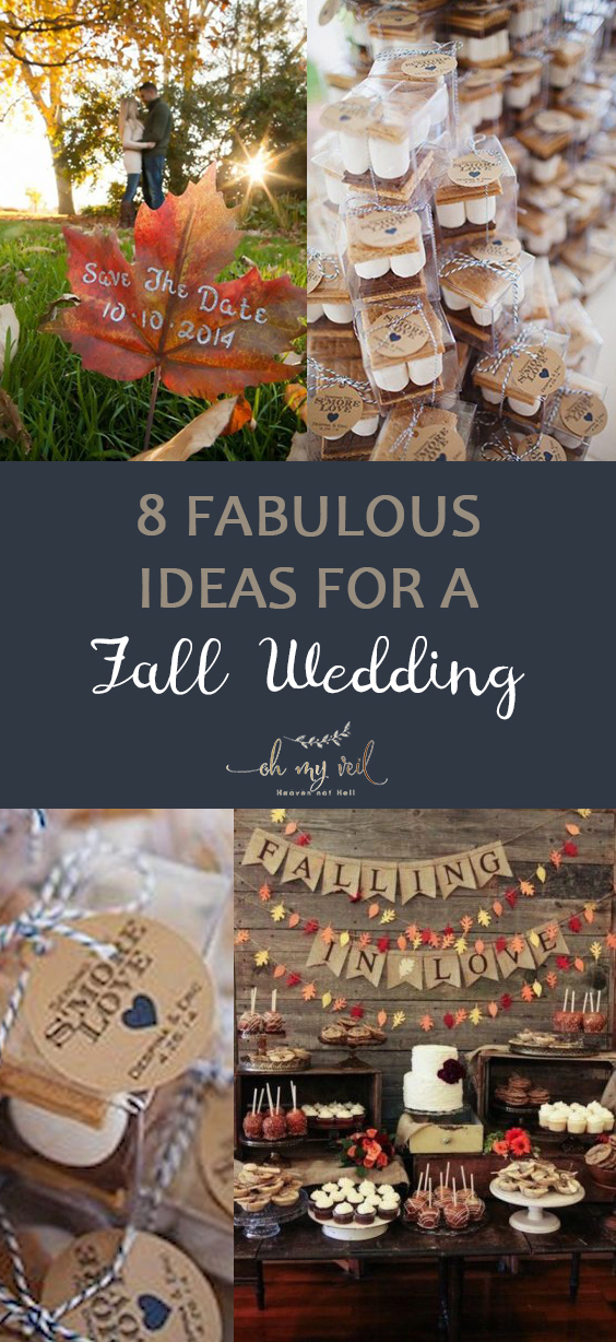8 Fabulous Ideas for a Fall Wedding ~ Oh My Veil